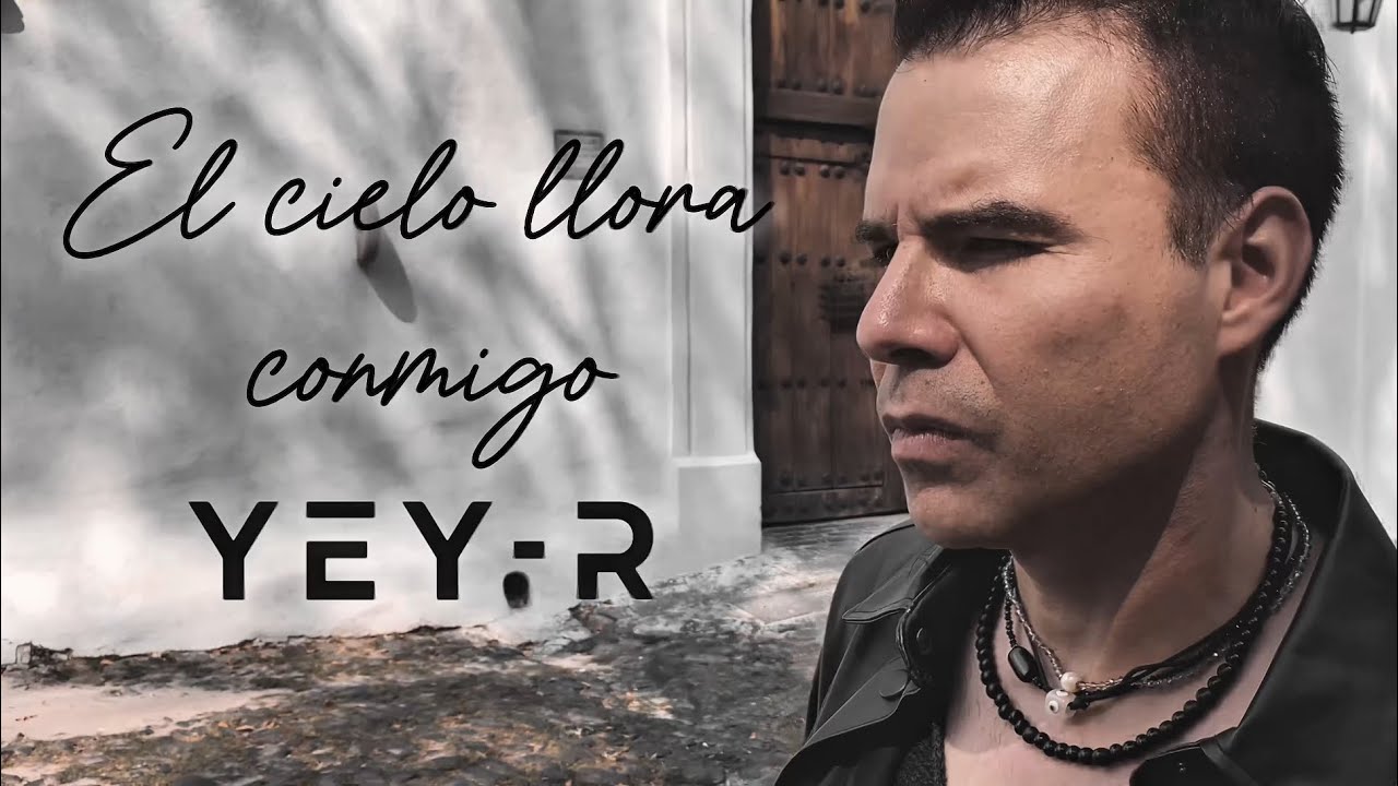 El cielo llora conmigo - YEY-R (Lyric video) - YouTube
