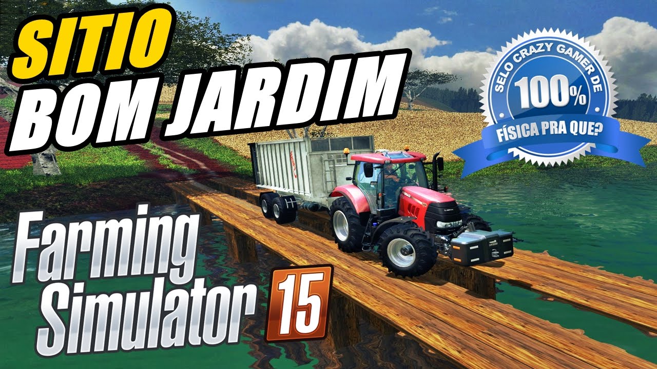 Farming Simulator 2015 - Mod Mapa Sitio Bom Jardim - YouTube
