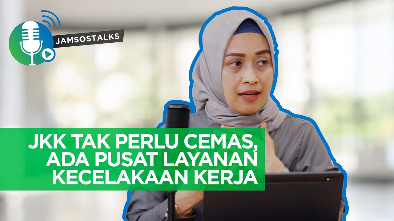Kecelakaan Kerja Ga Perlu Cemas, Ada PLKK BPJS Ketenegakerjaan! - YouTube