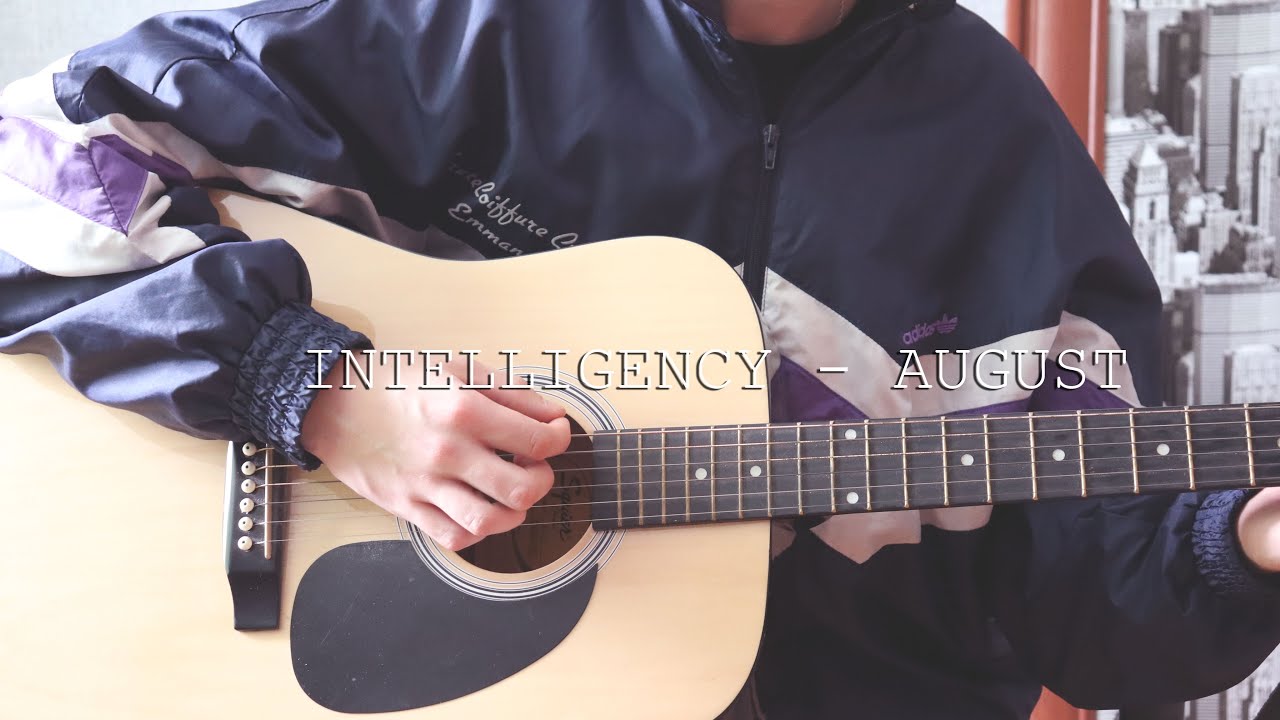 Как тебе такое исполнение? INTELLIGENCY - AUGUST (cover) - YouTube