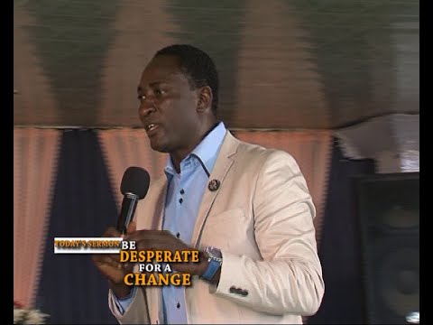 MESSAGE: BE DESPERATE FOR A CHANGE - YouTube