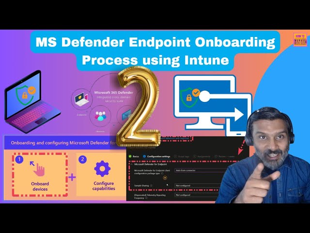 Microsoft Defender for Endpoint Onboarding Process using Intune @htmdcommunity