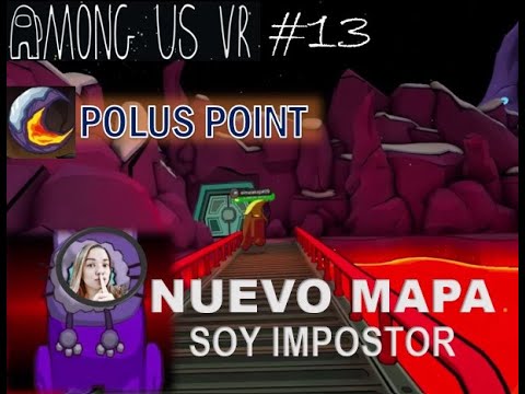 Among Us VR 🚨NUEVO MAPA: Polus Point | SOY IMPOSTOR | 🗺️En Español # ...