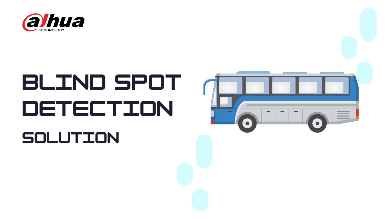 Dahua - Blind Spot Detection Solution - YouTube