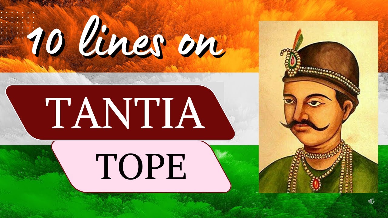 10 Lines on Tantia Tope in English | Tatya Tope | Few Lines on Tantia ...