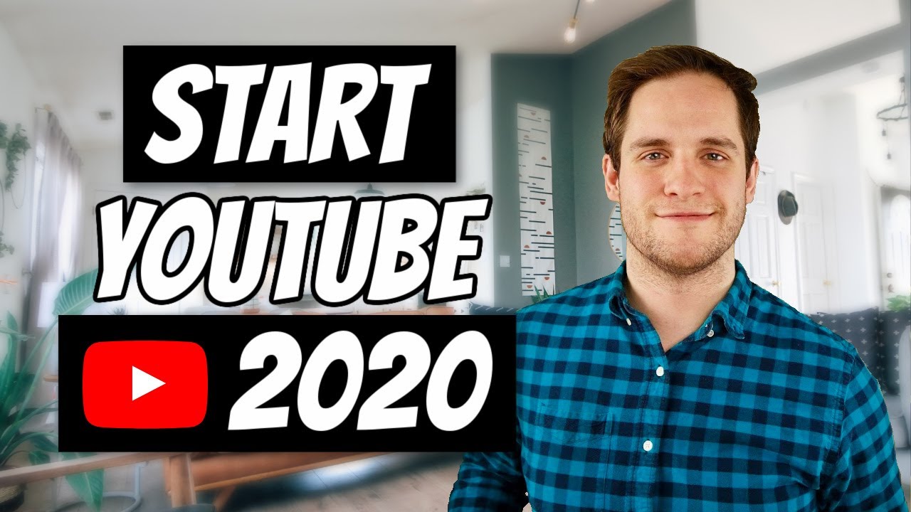 How to start a youtube channel - 2020 - YouTube
