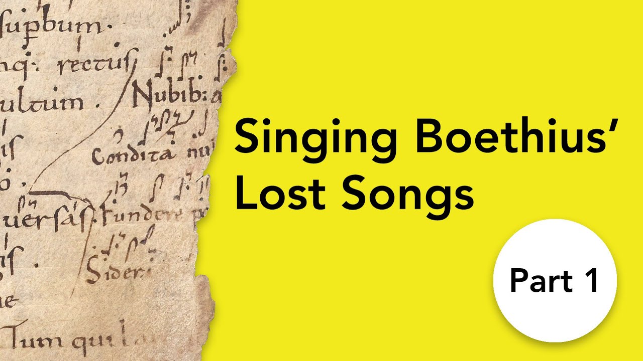 Singing Boethius’ Lost Songs: Introduction. Part 1 - YouTube