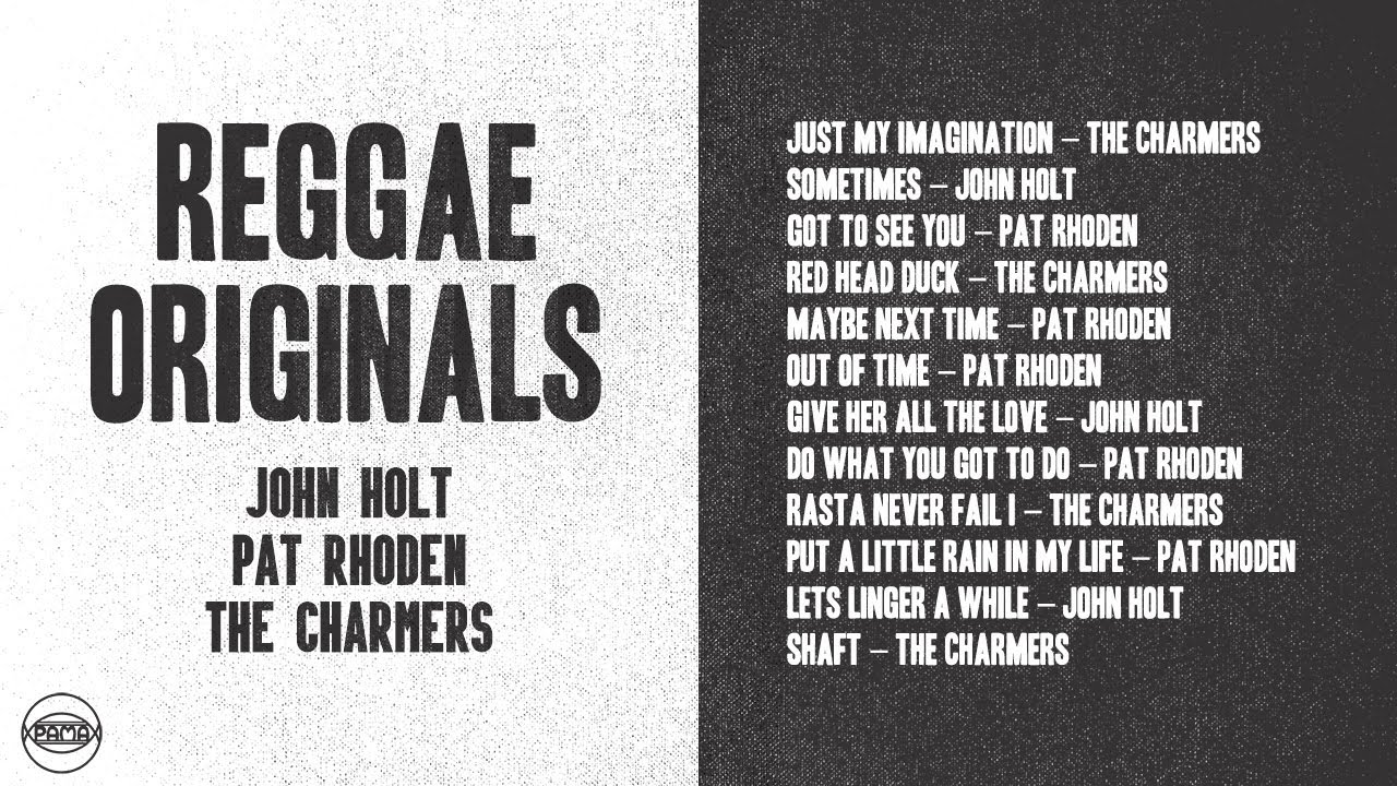 Old School Classic Reggae Hits Mix: John Holt, Pat Rhoden & The ...