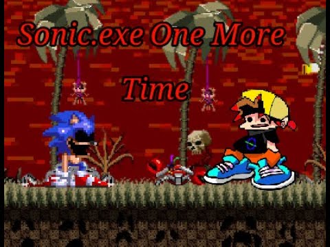 Sonic.exe One More Time Gameplay | Loquendo - YouTube
