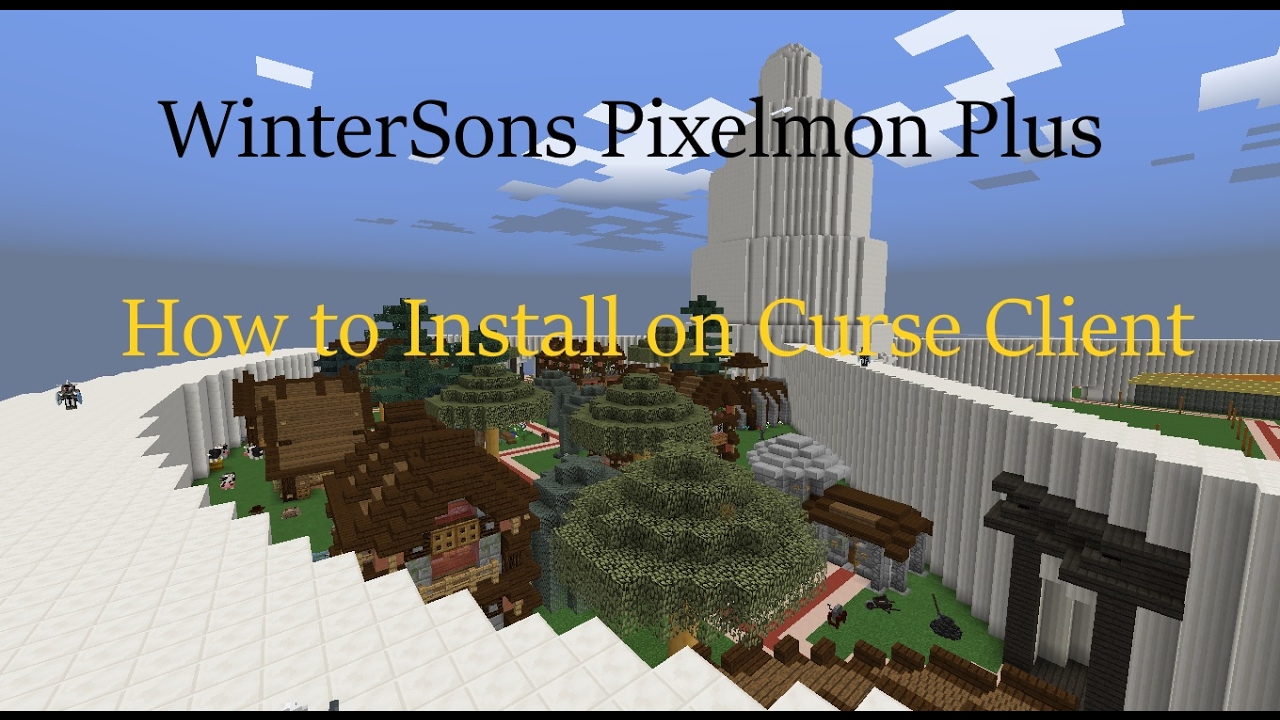 Curse Pixelmon Plus How to install, WinterSons Server !!! - YouTube