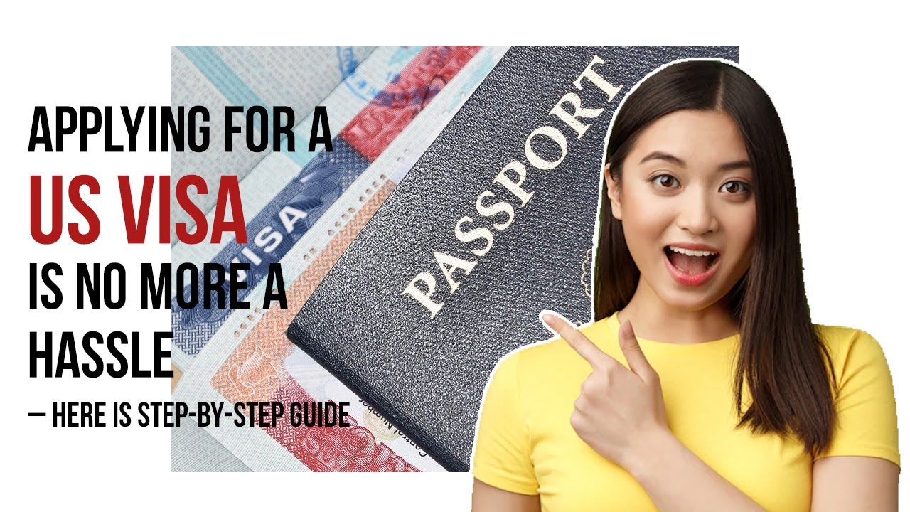 Applying For Visa Is No More A Hassle – Learn How To Apply For US Visa ...