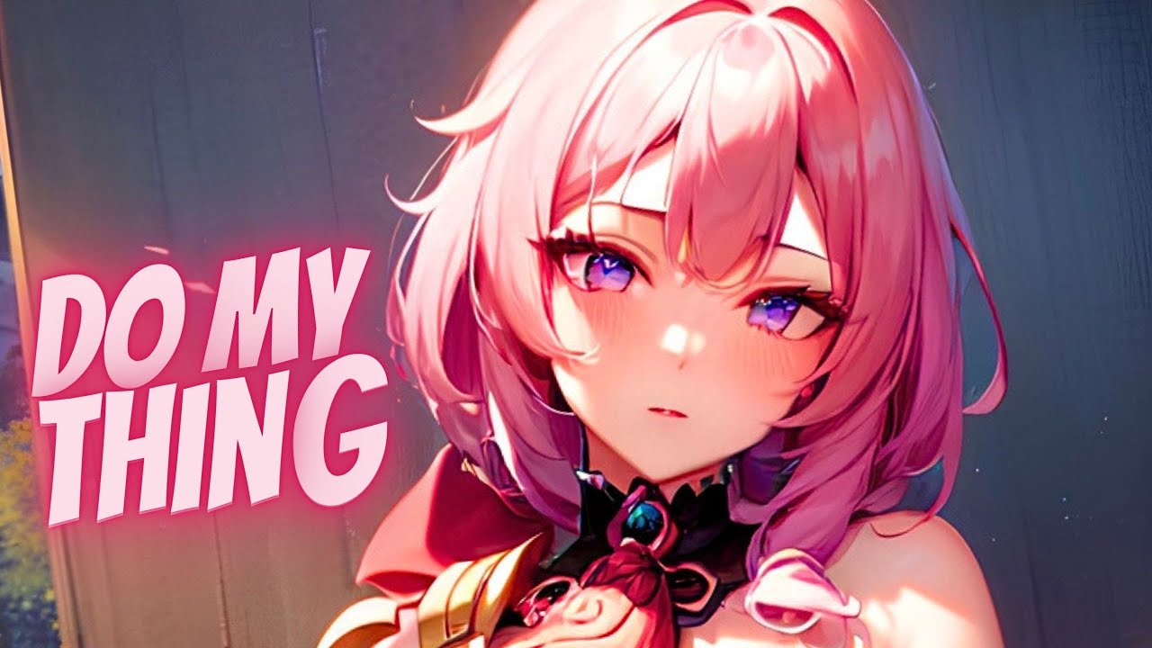 Nightcore - Do My Thing - YouTube Music
