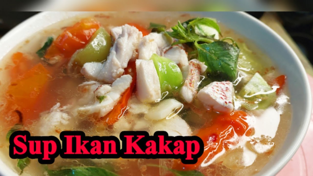 Sup Ikan Kakap || Kuah Yang Segar & Dijamin Tidak Amis || - YouTube
