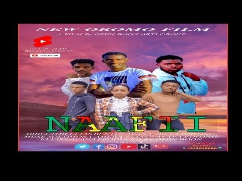 New Afaan oromo Film NAAFII /EGEREE MEDIA MOHA OROMO OROMO MUSIC - YouTube
