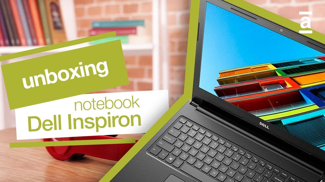 Unboxing | Notebook Dell Inspiron 15 300 - YouTube