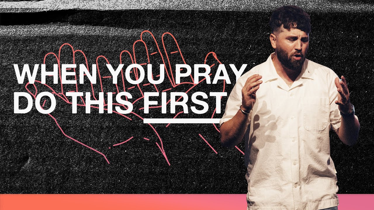 When You Pray, Do This First | Pastor Lyle Phillips - YouTube