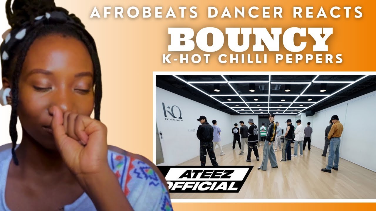Afrobeats Dancer Reacts to ATEEZ(에이티즈) - ‘BOUNCY (K-HOT CHILLI PEPPERS ...