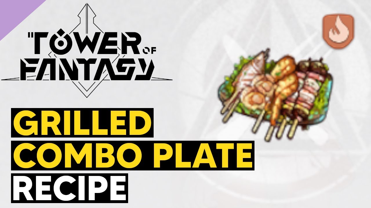 Grilled Combo Plate Recipe - Tower of Fantasy - YouTube