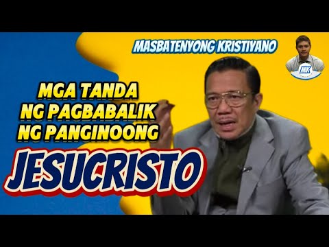 MGA PALATANDAAN NG PAGBABALIK NG PANGINOON JESUCRISTO #broelisoriano # ...