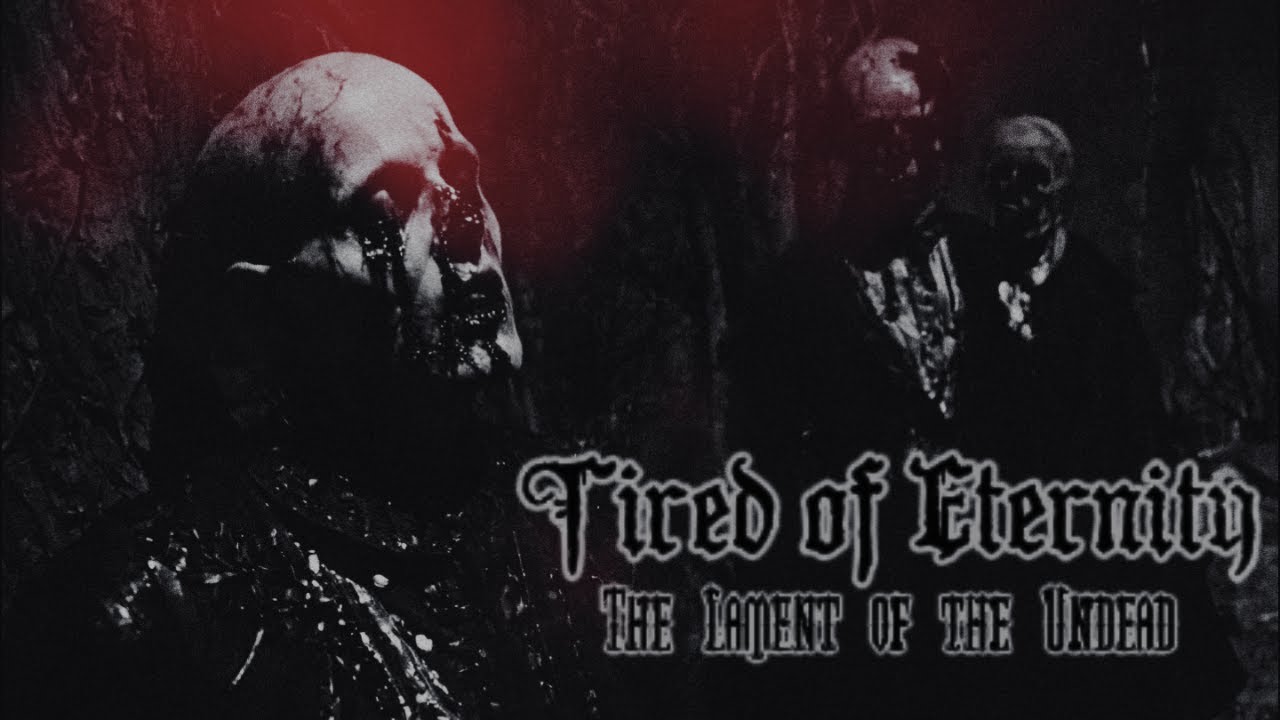 "Tired of Eternity: The Lament of the Undead || 1 Hour of Dark, Raw and ...