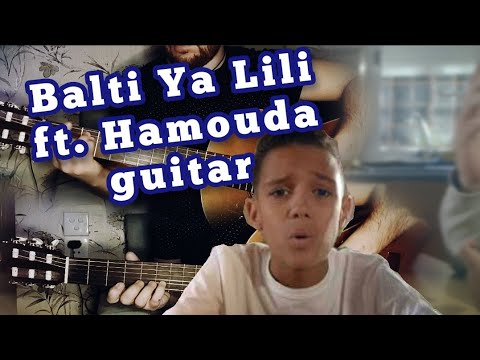 Balti Ya Lili ft. Hamouda guitar (cover) her kesin aradığı arapça şarkı