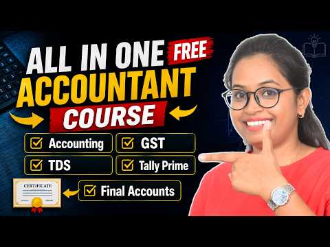 Complete Practical Accountant Course |Accounting, GST, TDS, Tally, Final Accounts | With Certificate