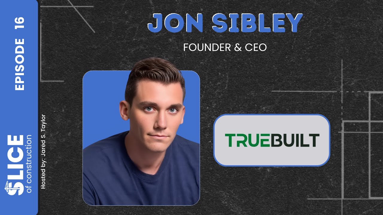 16 - Jon Sibley, Founder & CEO at TrueBuilt - YouTube