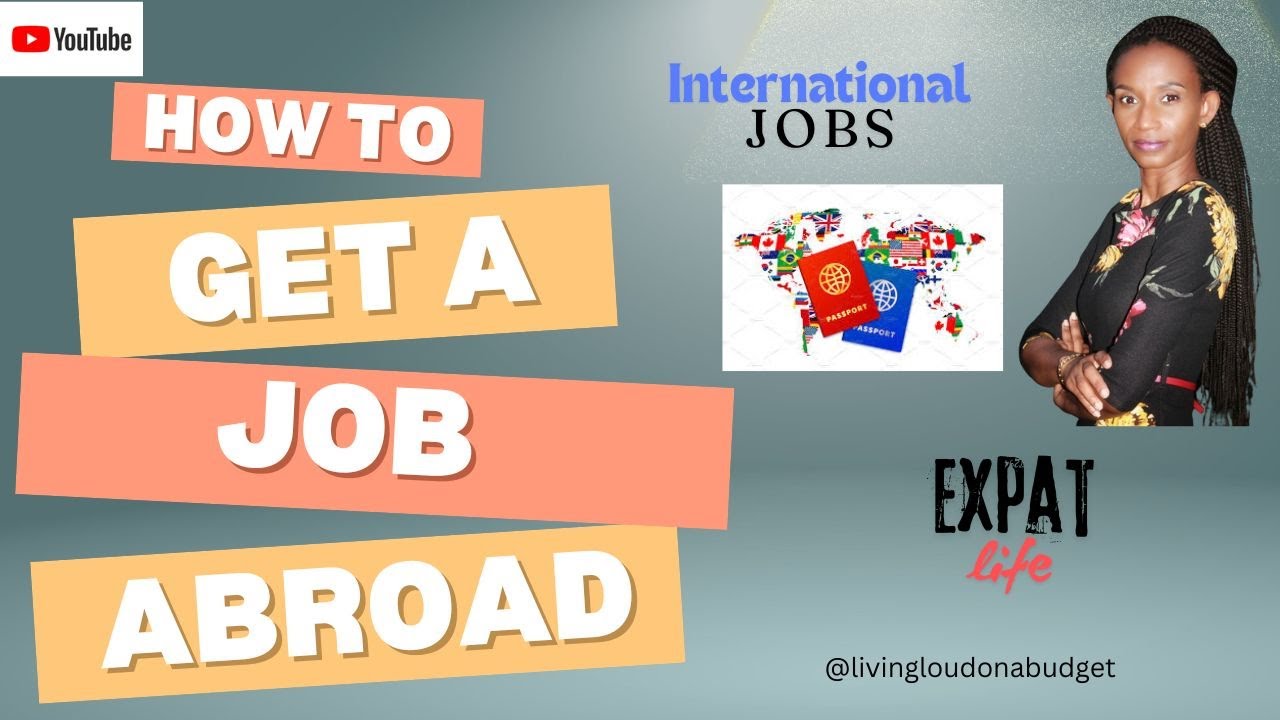 How to get a job abroad - 5 Tips on how to become an expat and live ...