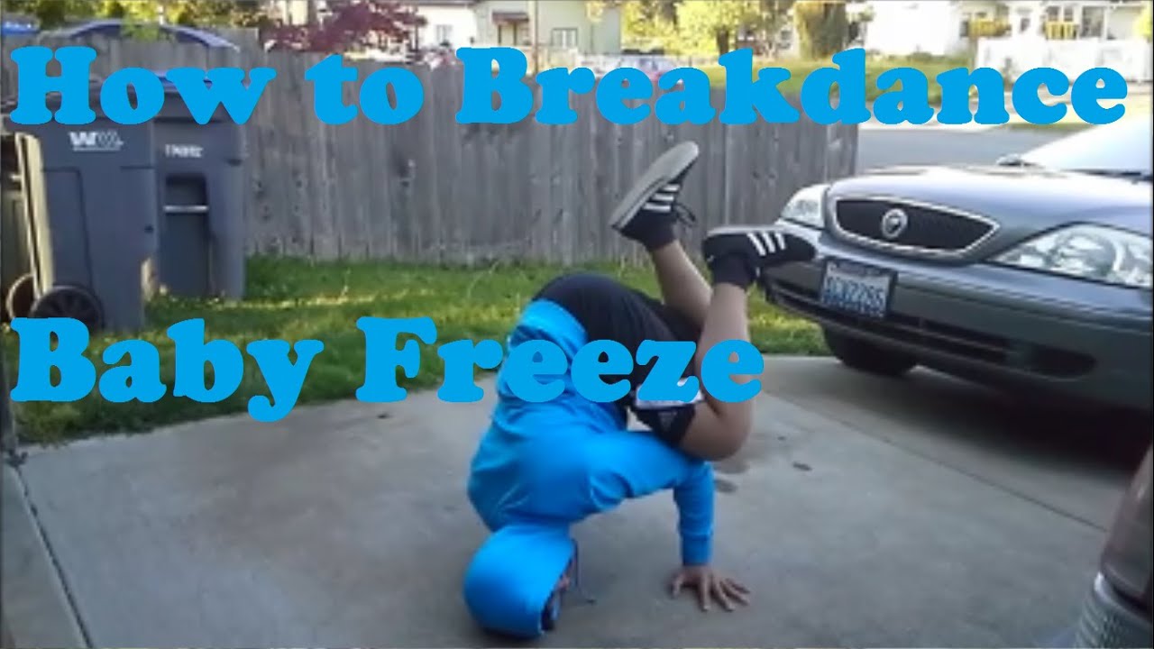 How to Breakdance : Baby Freeze - YouTube