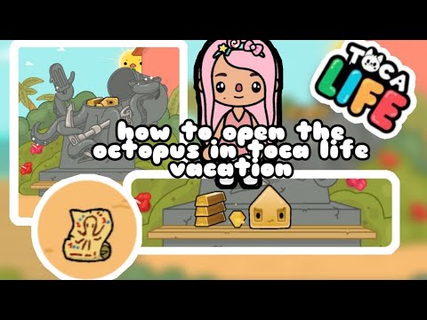 How to open the octopus in toca life vacation ||Toca World life - YouTube