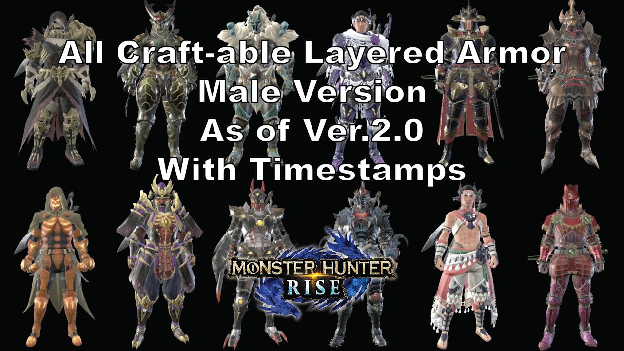 MH Rise All Craft-able Layered Armor (Male Version) As Of Ver.2.0 With ...