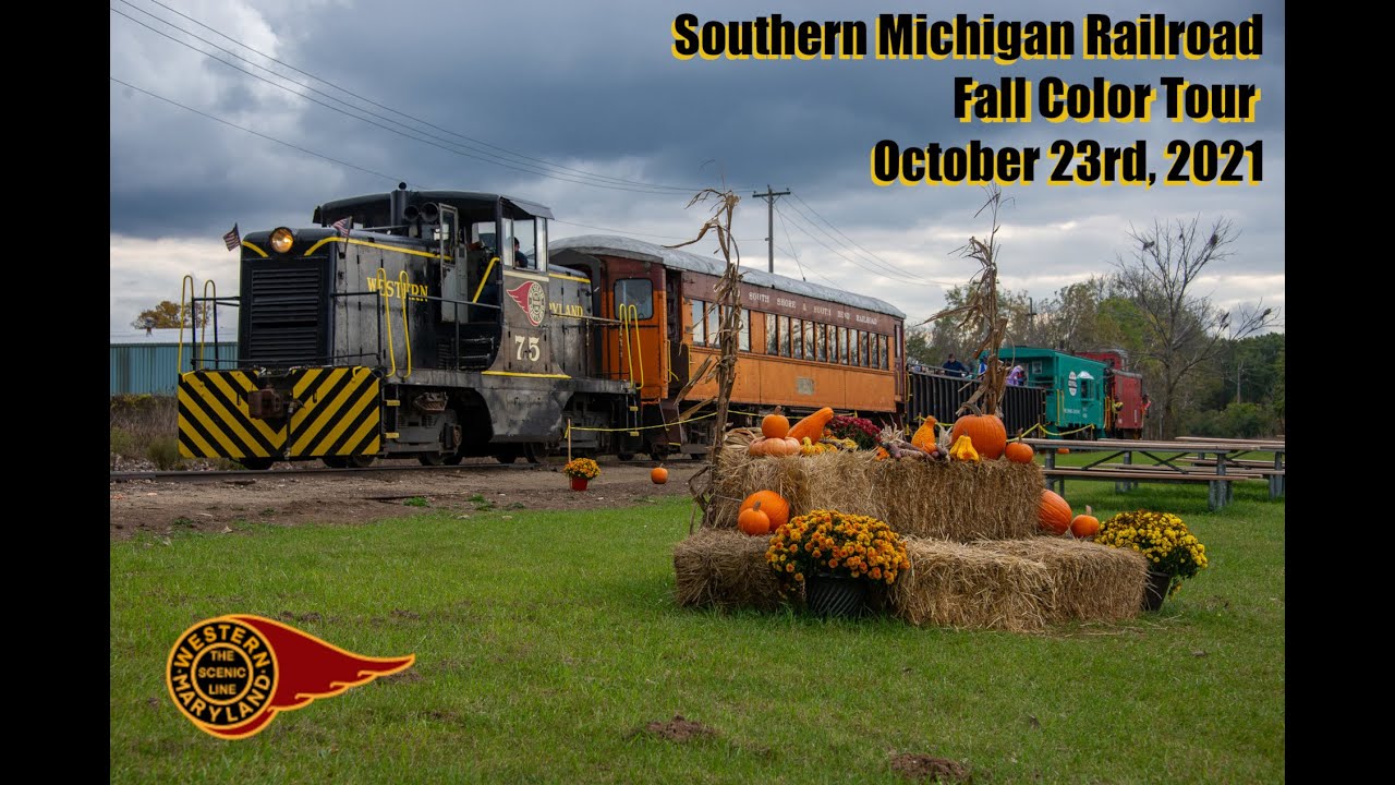 The Southern Michigan Railroad: Fall Color Tour -- October 23rd, 2021 ...