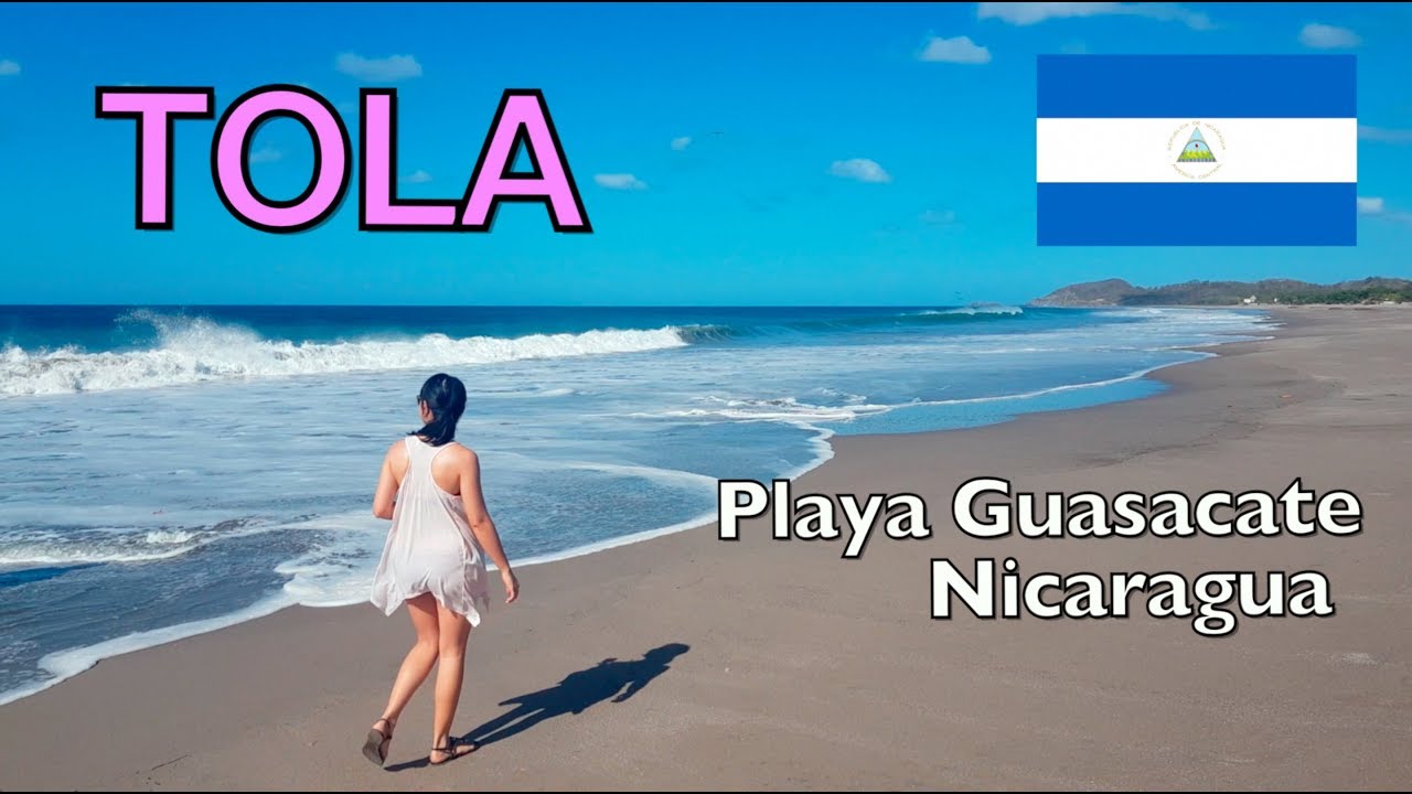 TOLA Playas en Rivas Nicaragua Hermosas pero Desconocidas - YouTube