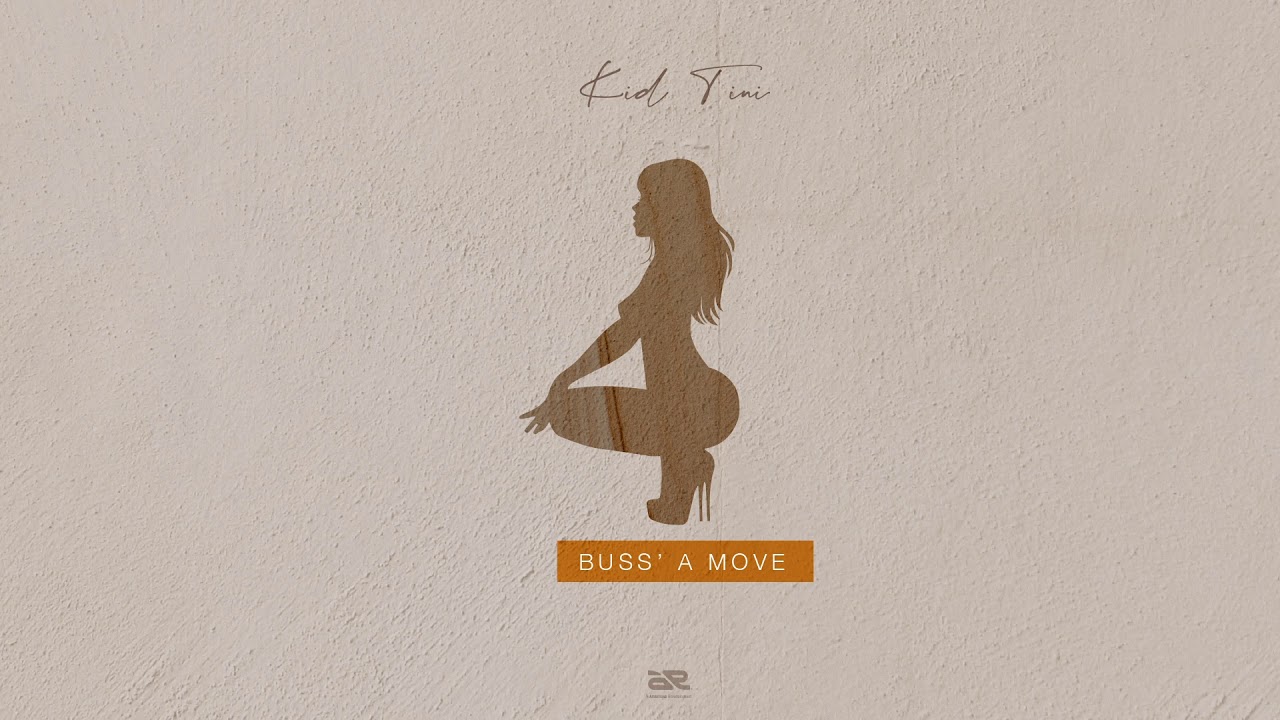 Kid Tini - Buss a move (Official Audio) - YouTube