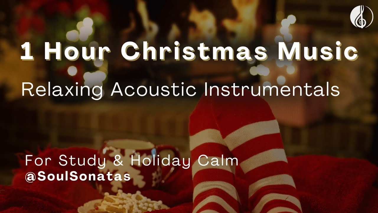 1 Hour Christmas Acoustic Instrumental Relaxing Holiday Music for Study ...