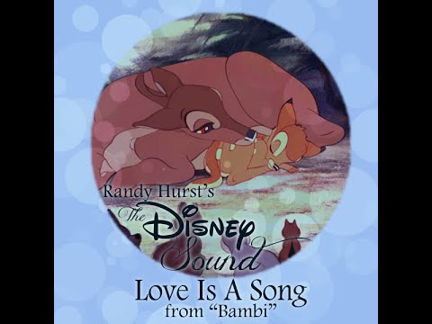 Love Is A Song (from Bambi) | The Disney Sound, Vol. 1 - YouTube
