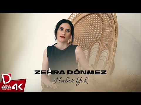 Zehra Dönmez | Haber Yok | Official Music Video
