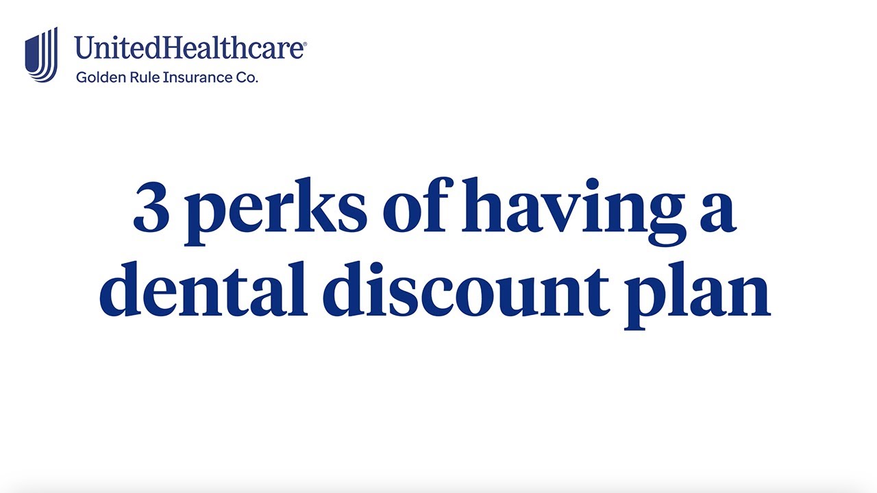 3 Perks of Having a Dental Discount Plan | UnitedHealthOne - YouTube