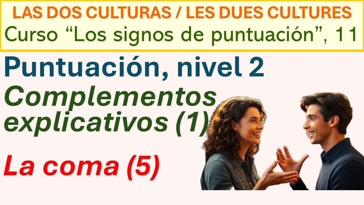 La coma con complementos explicativos (1.ª parte): aposiciones ...