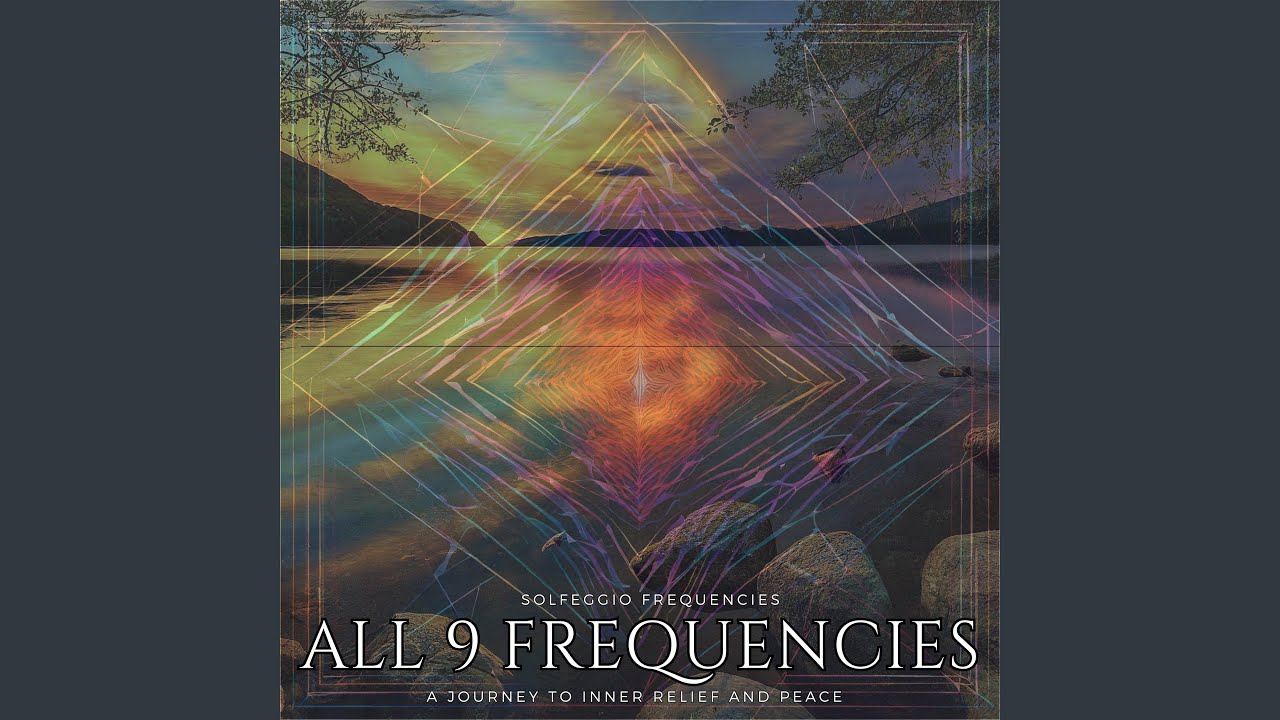 A journey through all 9 solfeggio frequencies 417 hz - YouTube