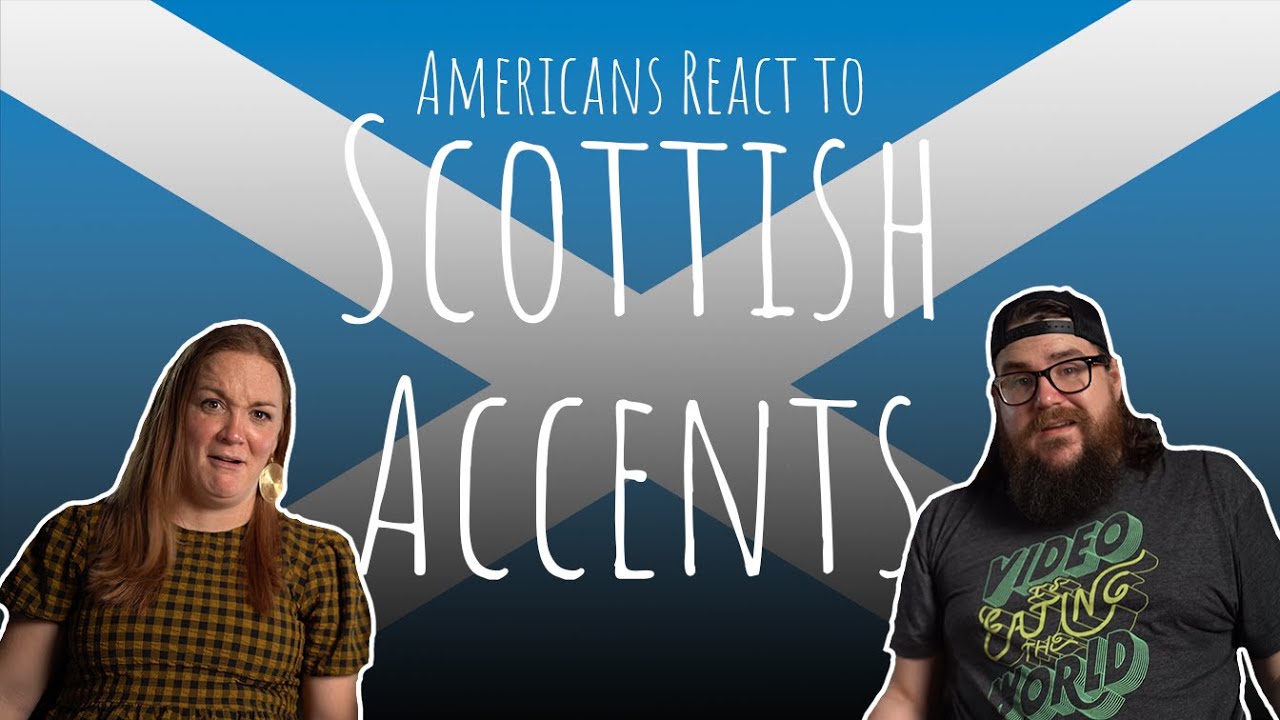 Americans React to Scottish Accents - YouTube