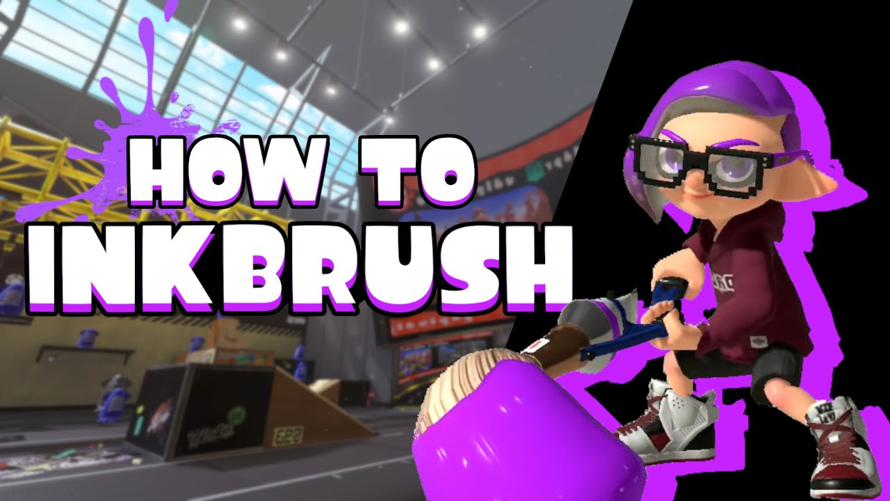 The ULTIMATE Inkbrush Guide For Splatoon 3 - YouTube