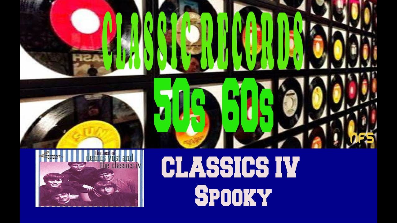 CLASSICS IV - SPOOKY - YouTube