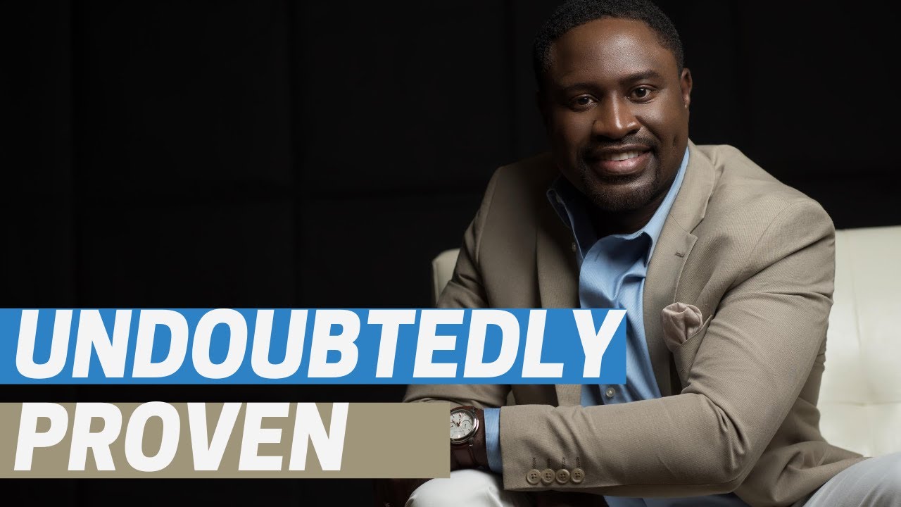 Undoubtedly Proven - YouTube