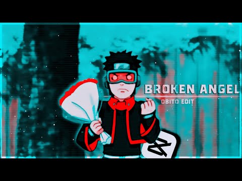 Broken Angel ~ Obito Uchiha [Capcut Edit/Amv]
