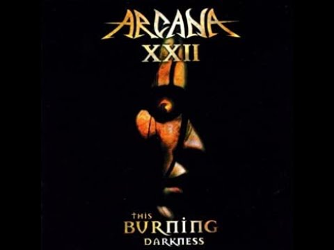 Arcana XXII This burning darkness