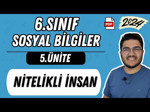 6.Sınıf Sosyal Bilgiler 5.Ünite Nitelikli İnsan
