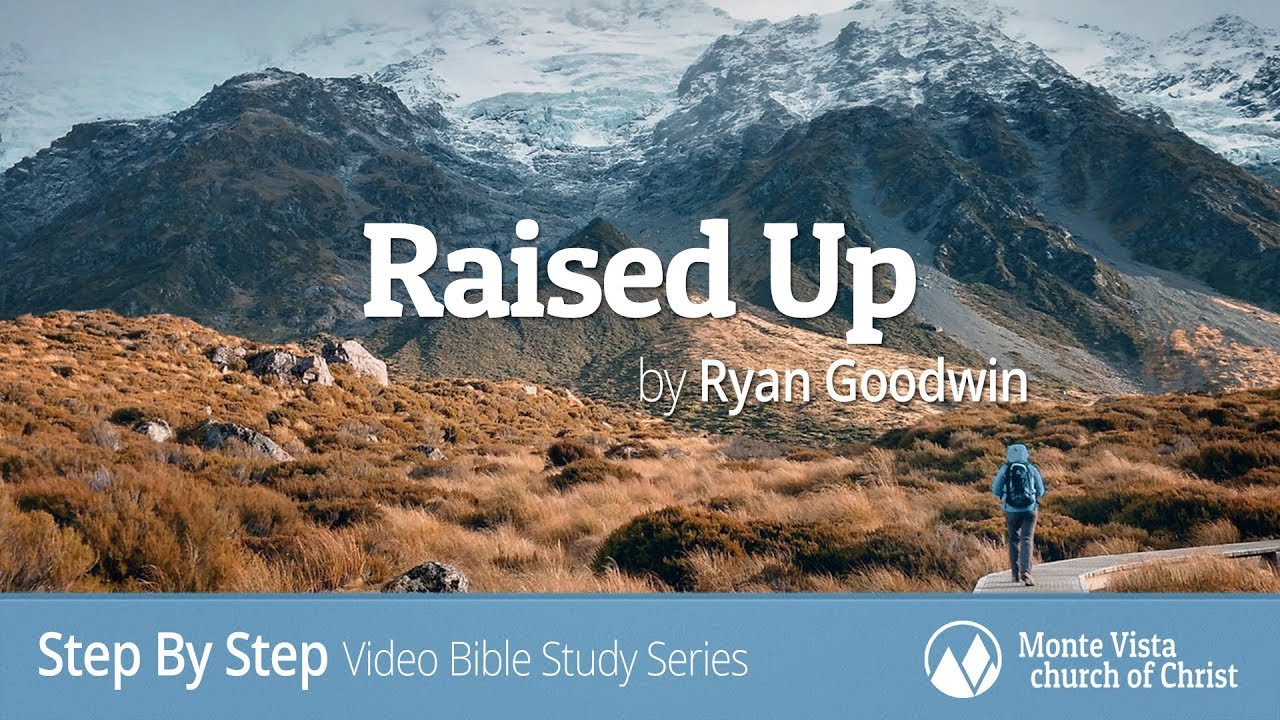 "Raised Up" - Step By Step Video Bible Study Series - YouTube