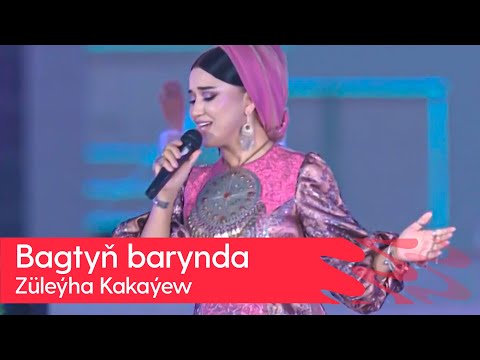 Zuleyha Kakayew - Bagtyn barynda | 2023