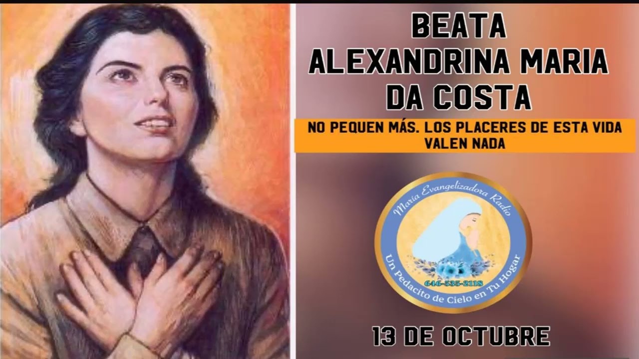 Santos del Día 13 de Beata Alexandrina Maria de Acosta-Con Juany Castro ...